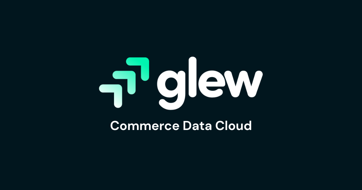 Glew: Your All-in-One Commerce Data Platform