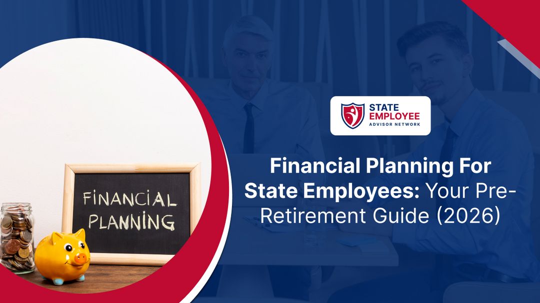 Financial Planning for State Employees 2026 Guide