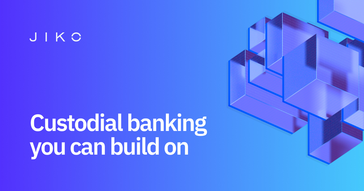 Jiko – Safe & Scalable Banking