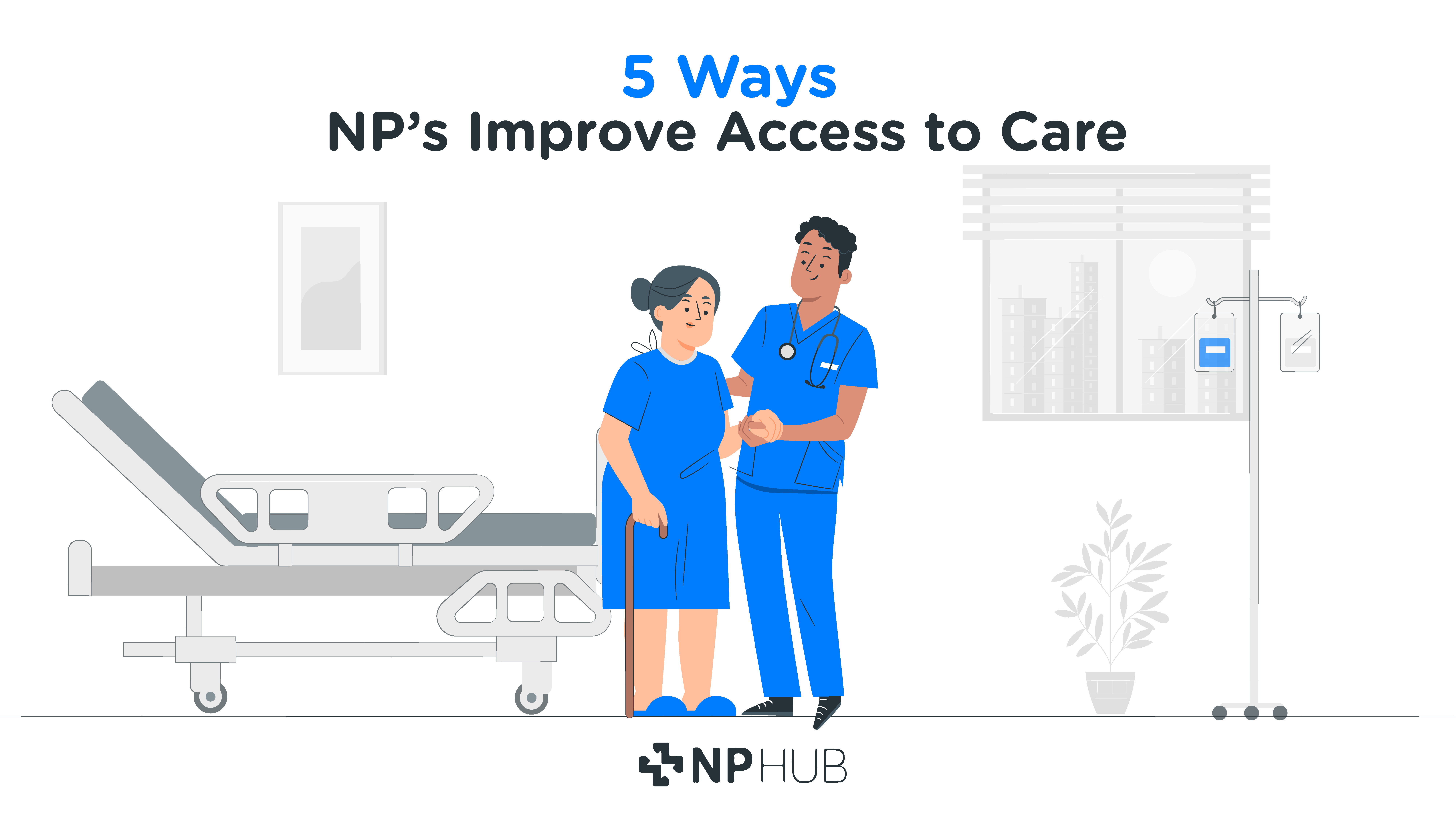 5 Ways Nurse Practitioners Improve Access to Care