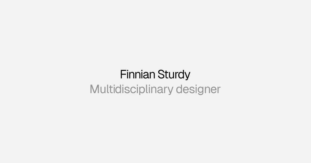 Finnian Sturdy | Freelance designer
