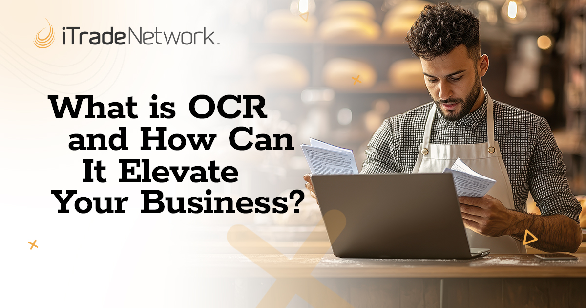 What is OCR and How Can It Elevate Your Business? | iTradeNetwork Resources