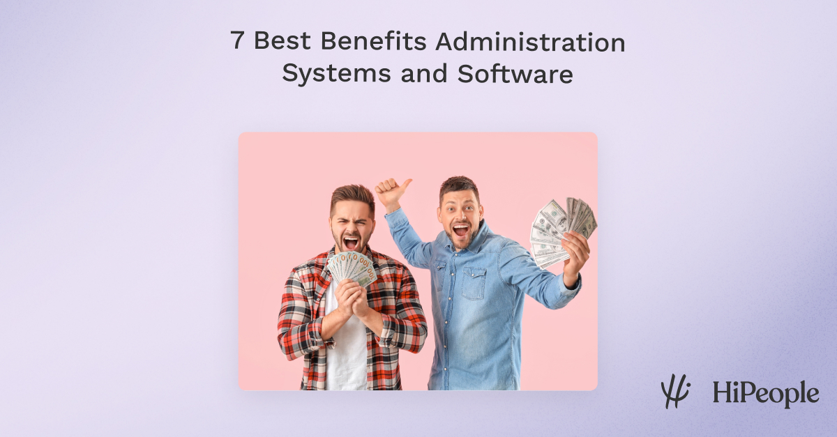 7 Best Benefits Administration Systems and Software in 2024 - HiPeople