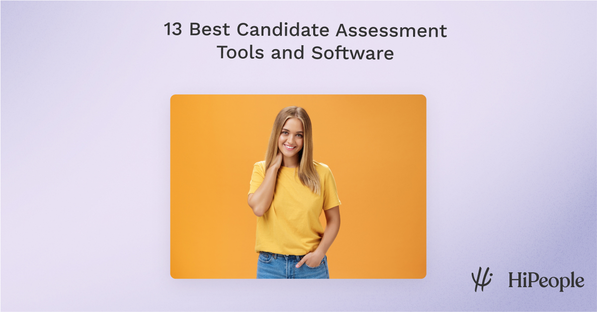 13 Best Candidate Assessment Tools and Software in 2024 - HiPeople