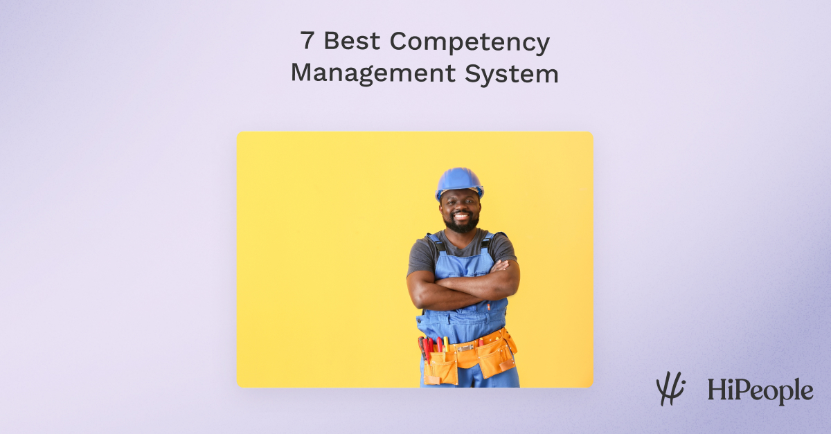7 Best Competency Management Systems in 2024 - HiPeople