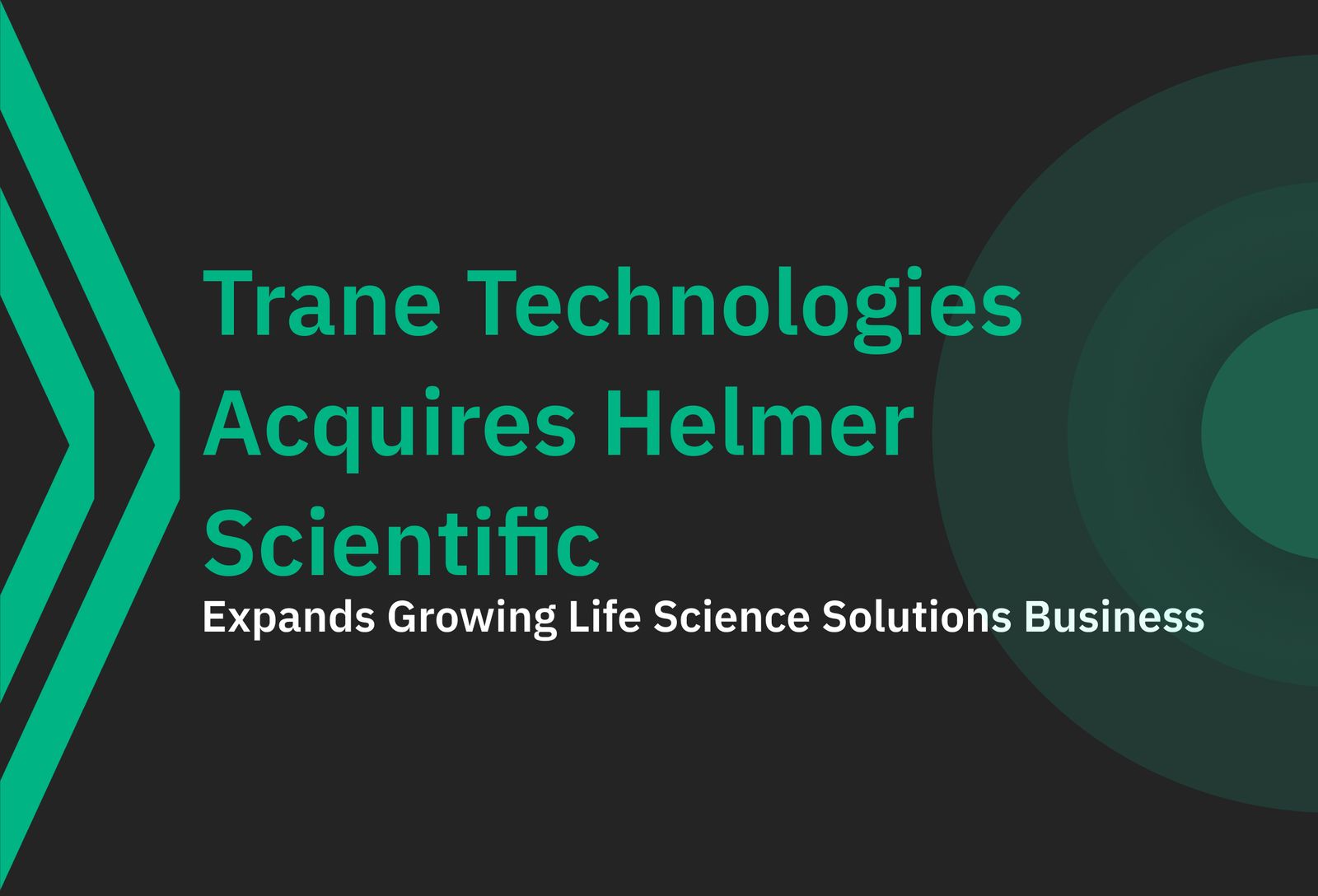 Trane Technologies Acquires Helmer Scientific
