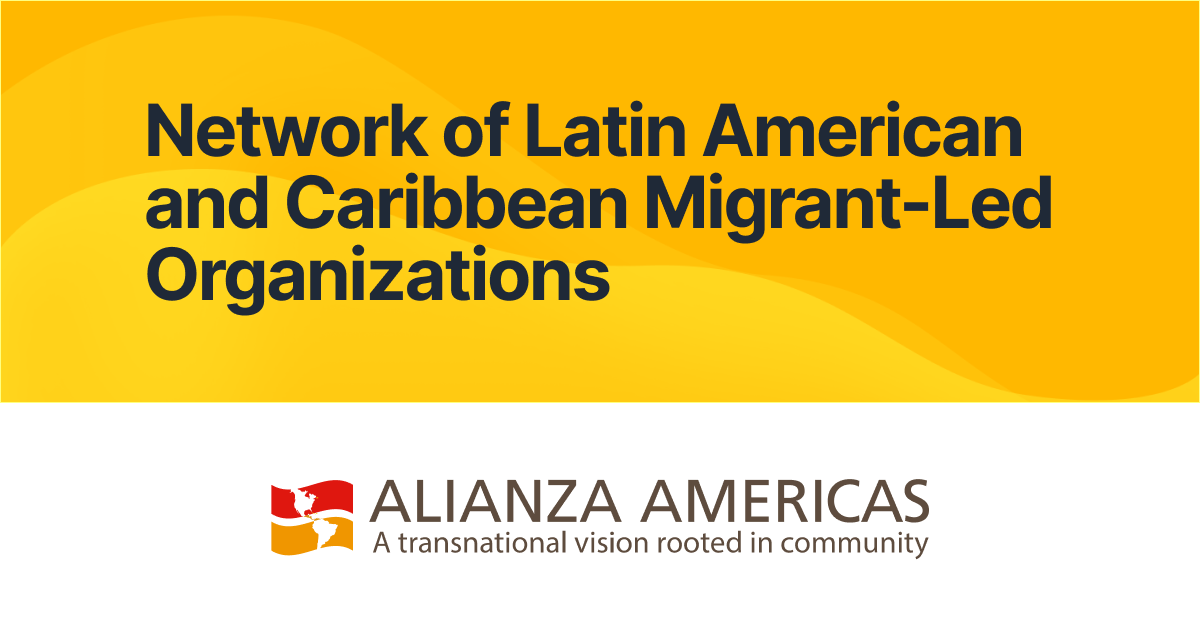 Alianza Americas | Network of Latin American and Caribbean Migrant-Led ...