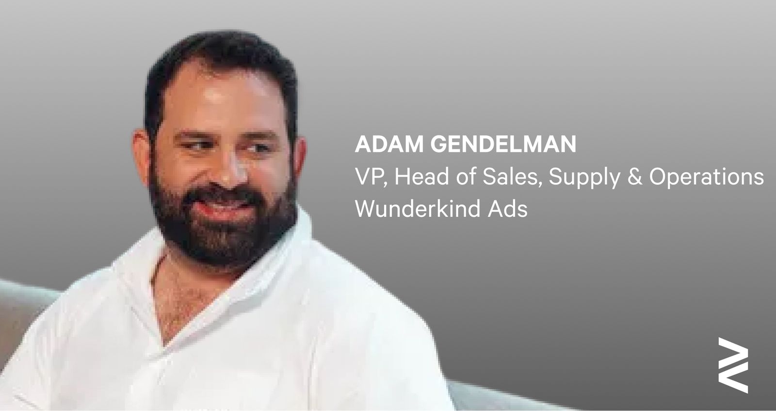 Wunderkind’s Adam Gendelman Shows How ‘Kindness’ Connects Marketers ...