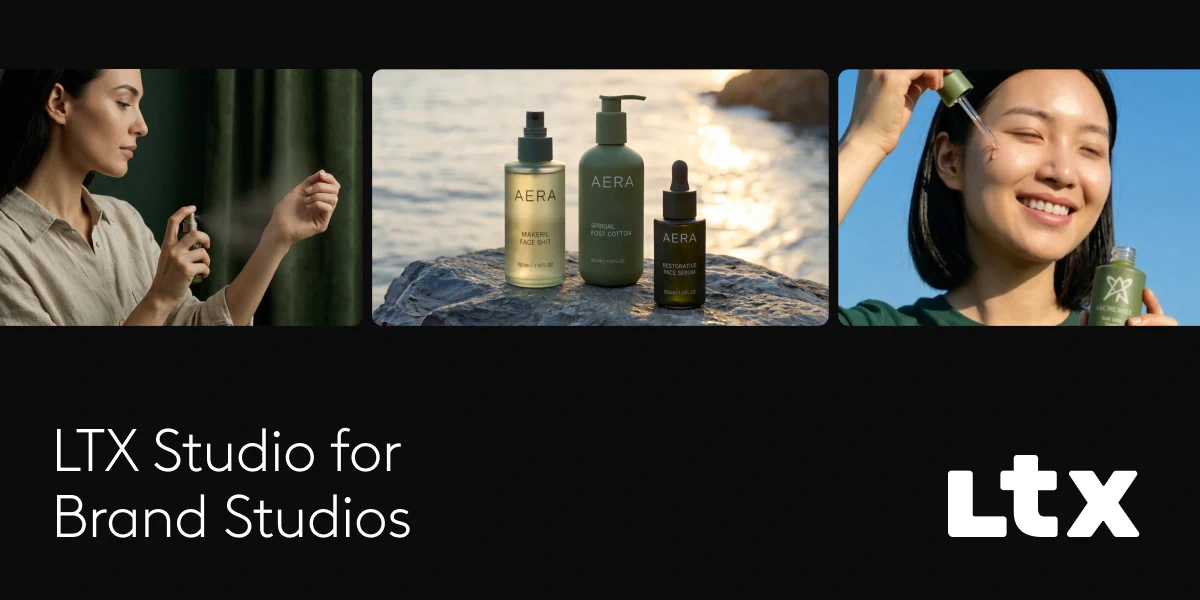 LTX Studio for Brand Studios | In-House Creative Production | LTX Studio