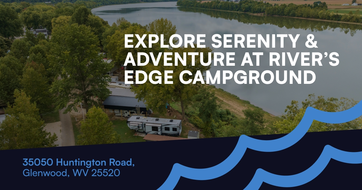 River’s Edge Campground | Explore Serenity & Adventure