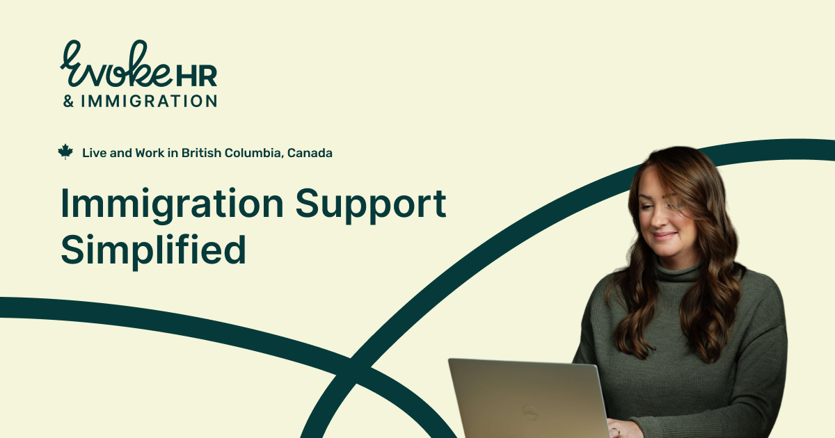 Evoke HR & Immigration - Live, Work & Study in BC, Canada