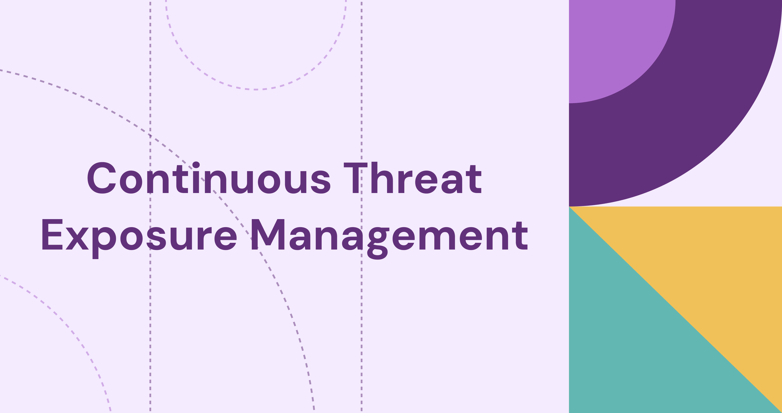What is Continuous Threat Exposure Management?