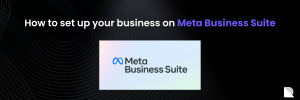 How to set up your business on Meta Business Suite | Respired.io ...