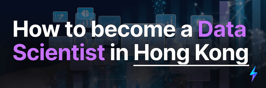 How to become a Data Scientist in Hong Kong | Xccelerate