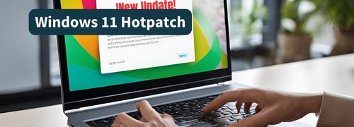 Windows 11 Hotpatch: Good bye restart