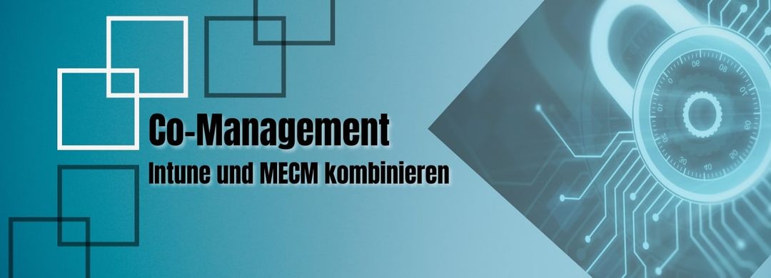 Set up co-management: effectively combine Intune & MECM