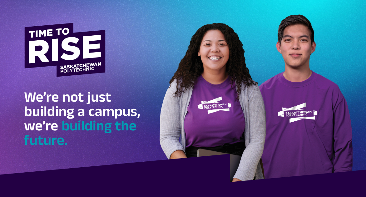 Sask Polytech - Time to Rise