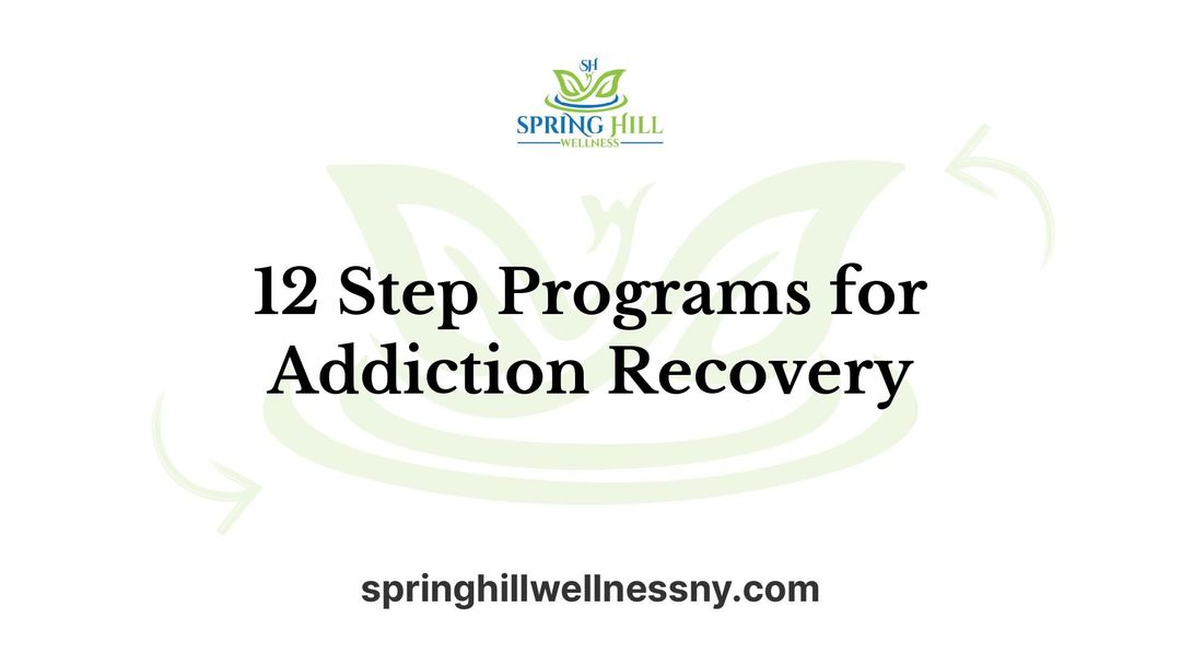 12 Step Programs for Addiction Recovery