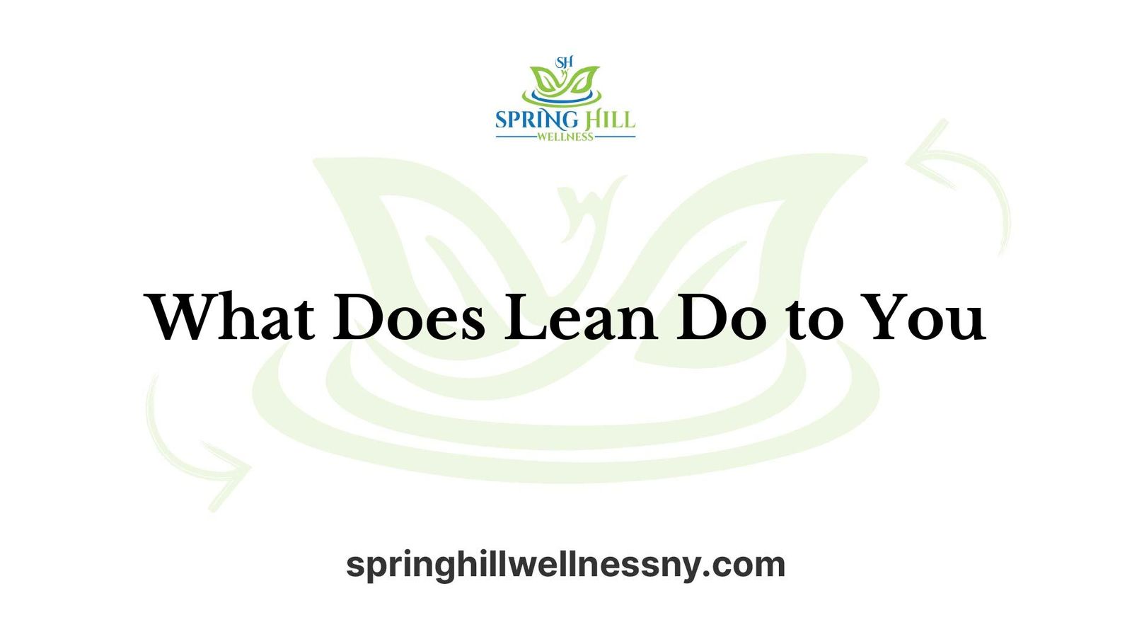 What Does Lean Do to You
