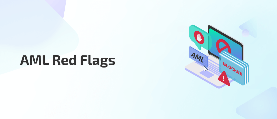 Top 10 AML Red Flags: Warning Signs and Financial Risks