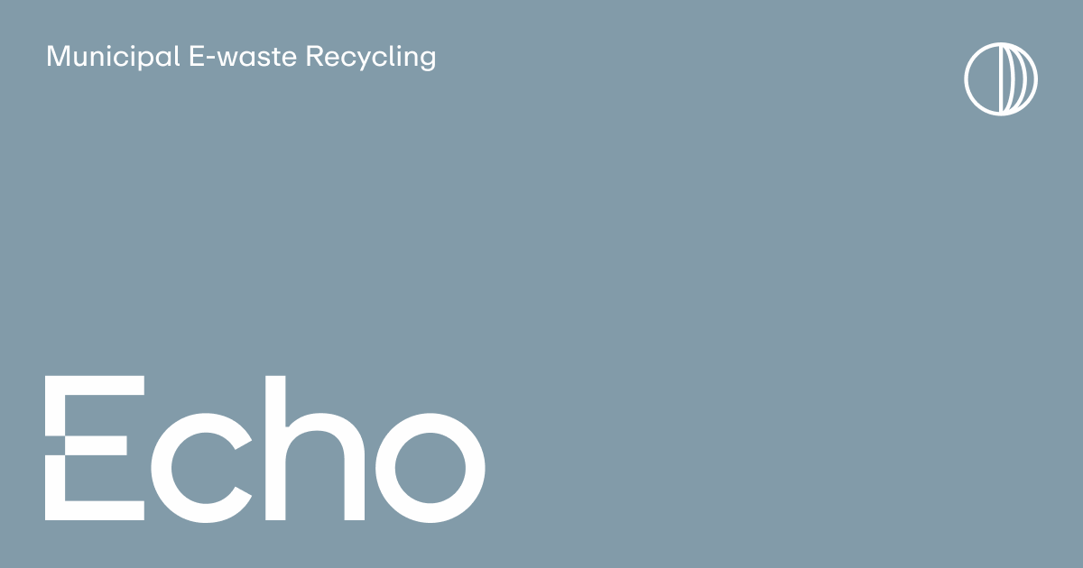 Municipal E-waste Recycling | Echo Technology