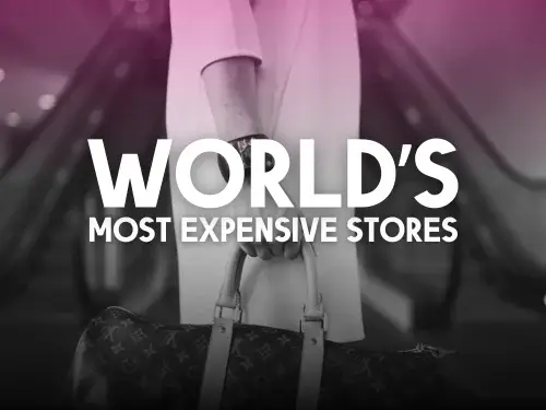Most Expensive Stores in the World: Luxury Retail's Elite Destinations ...