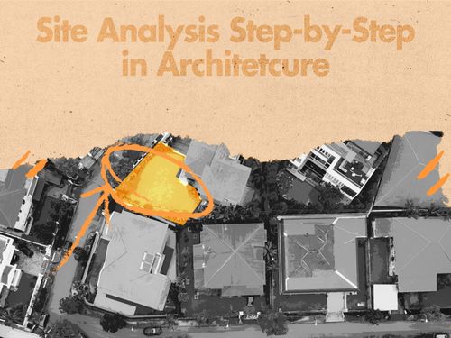 Site Analysis in Architecture : A Step-by-Step Guide