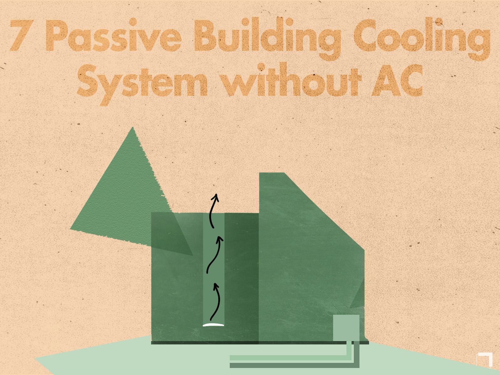7 Types Of Passive Building Cooling Systems Without AC