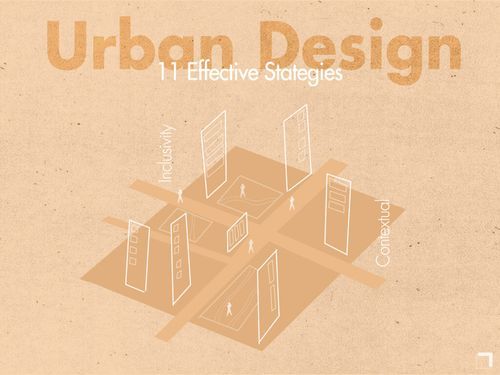 11 Effective Urban Design Strategies to Follow