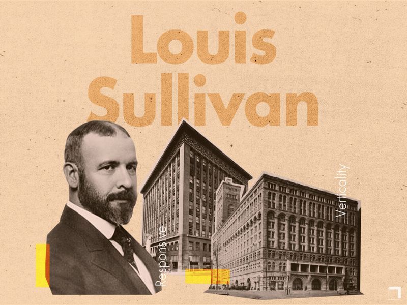 Louis Sullivan | 5 Architecture Styles and Famous Buildings