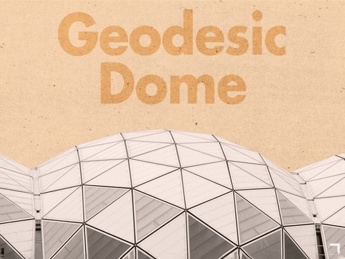 Geodesic Dome - Advantages, Disadvantages, and Applications