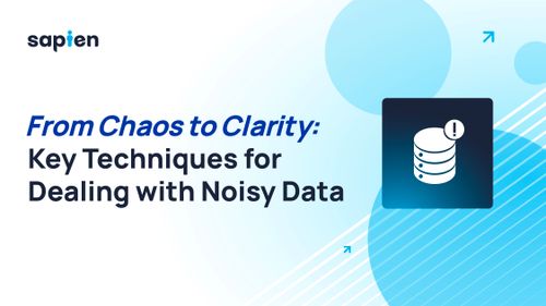 Managing Noisy Data: Key Strategies for Accurate Data Insights