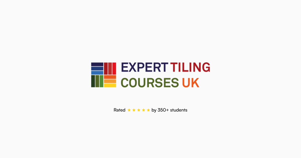 Expert Tiling Courses UK - UK Tiling Training Courses