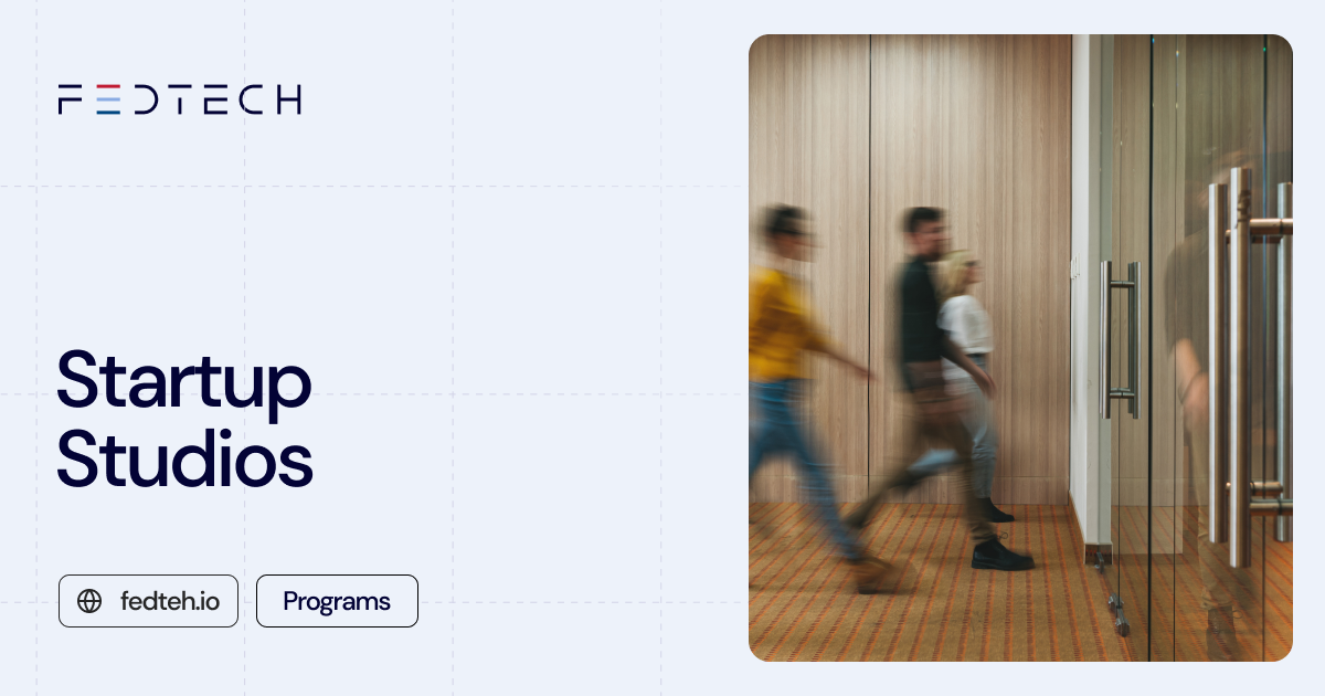 Startup Studios | FedTech