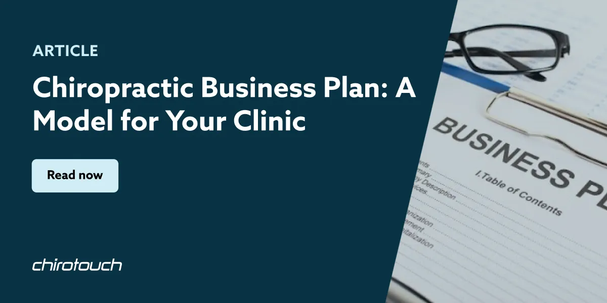 Chiropractic Business Plan: A Model for Your Clinic