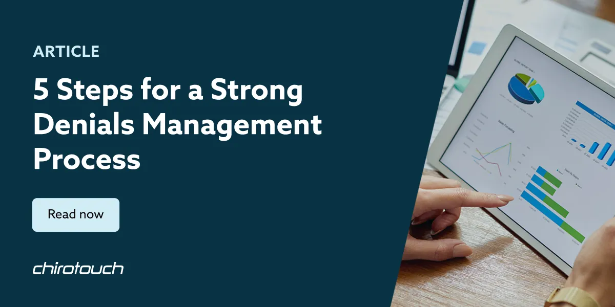 5 Tips for a Strong Chiropractic Denials Management Process