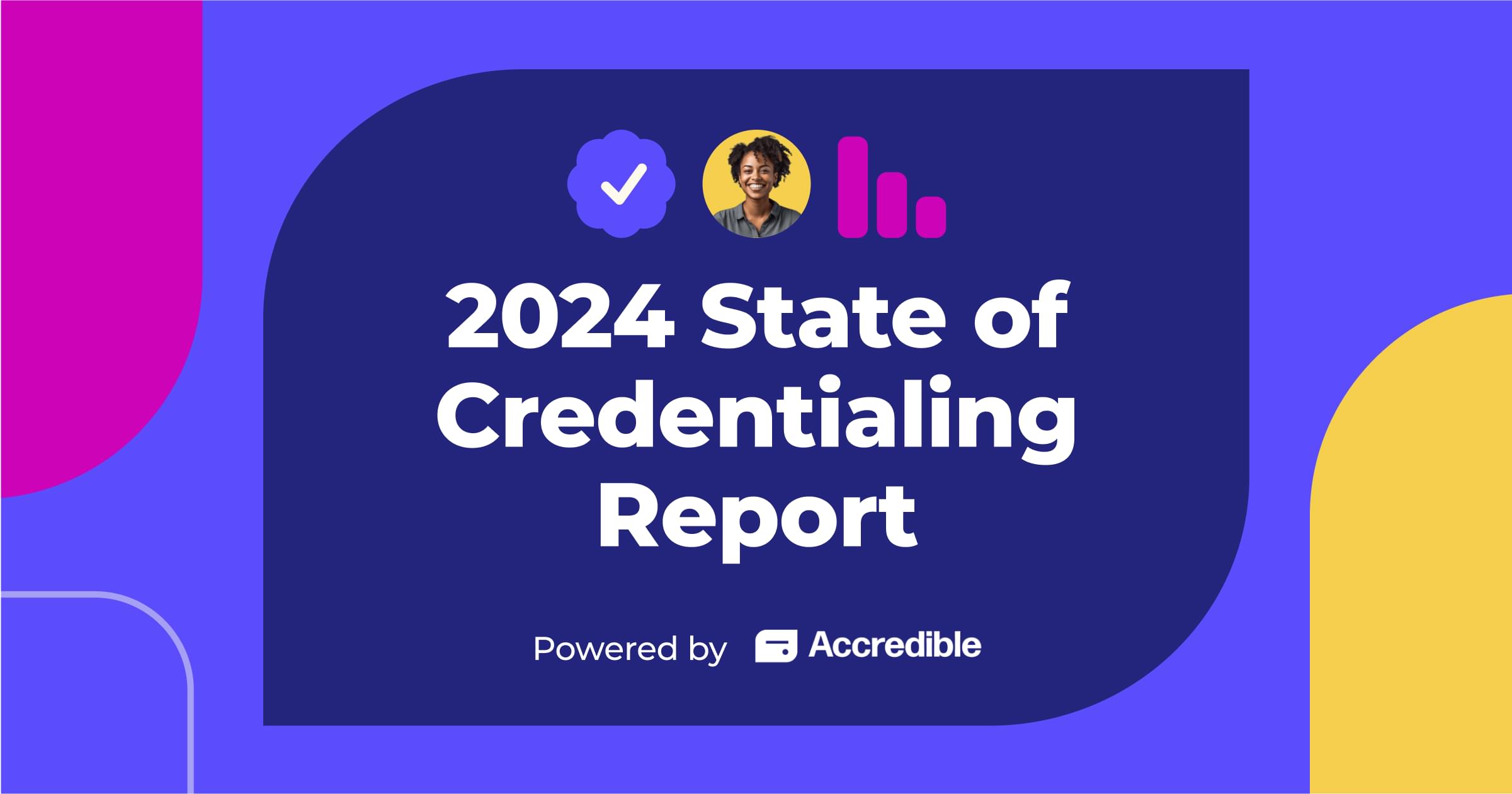 The current state of credential programs | 2024 State of Credentialing ...