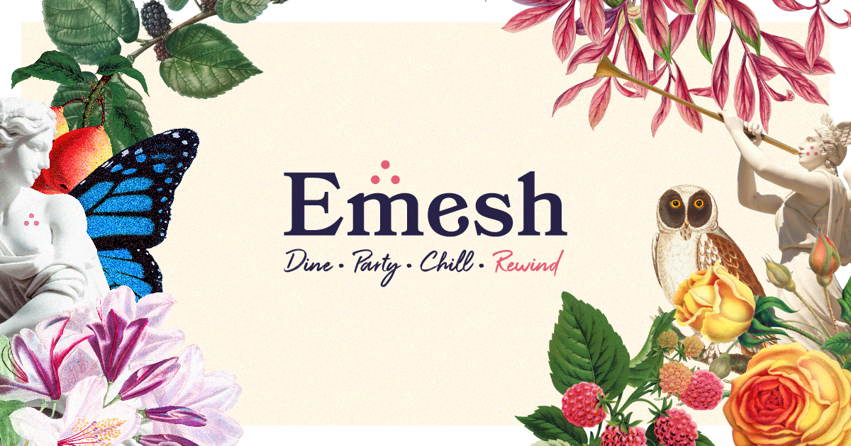 Emesh - Dine. Party. Chill. Rewind
