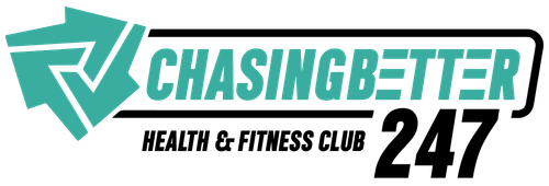 ChasingBetter247 | Health & Fitness Club
