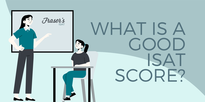 What is a Good ISAT Score? | Fraser's Medical
