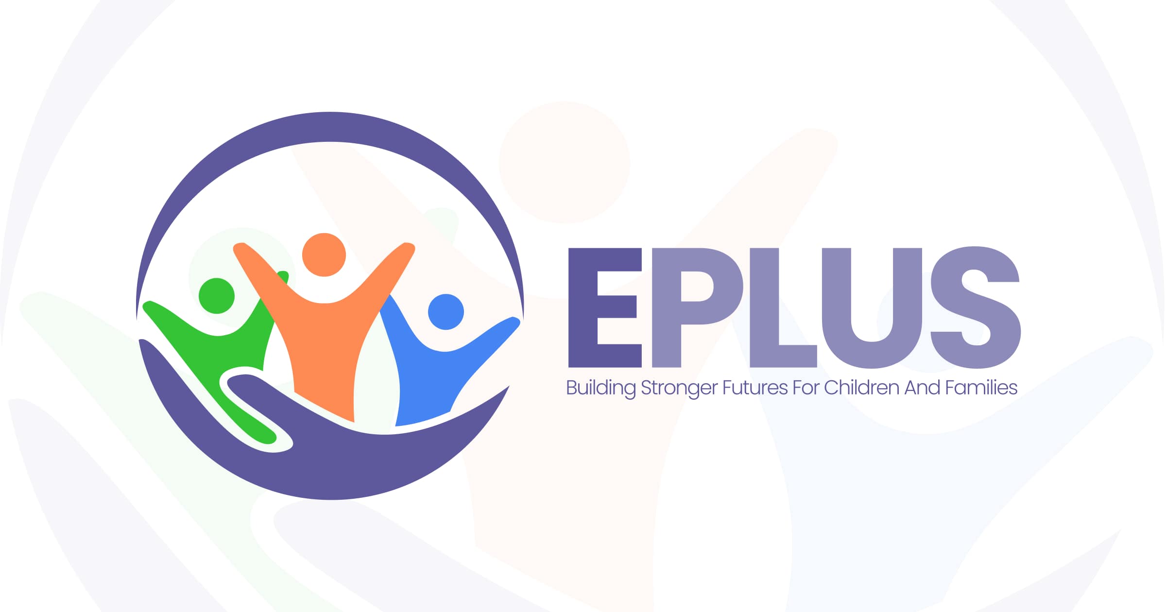 EPlus Ireland | Building Stronger Futures for Children and Families