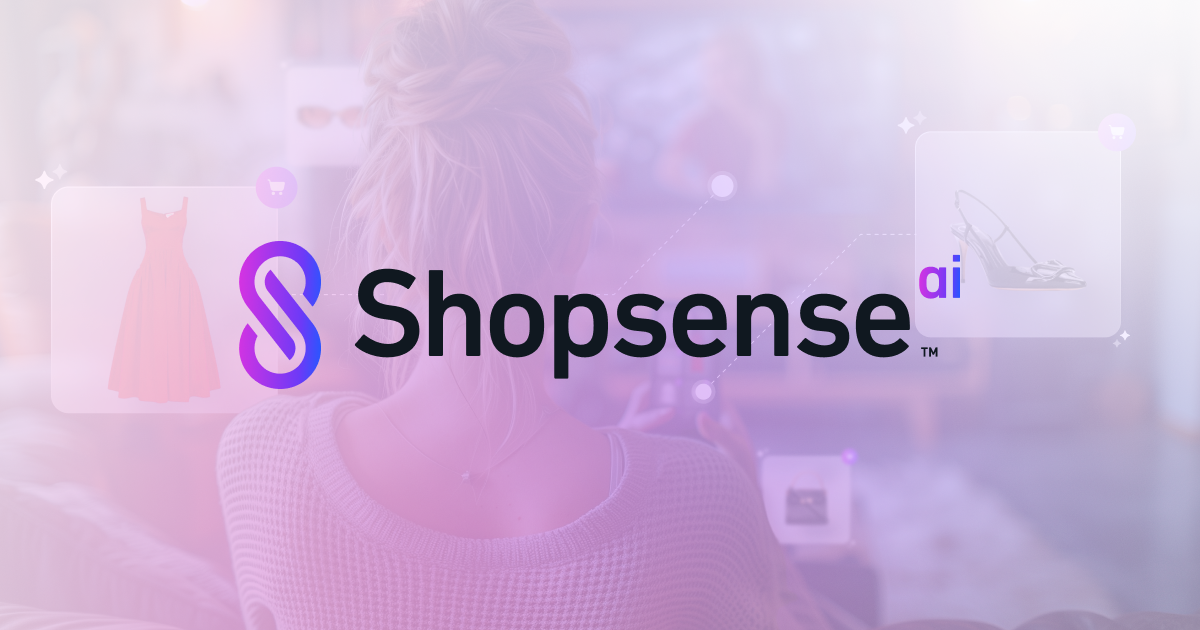 Shopsense AI | AI-Driven Retail Media That Turns Content Into Commerce