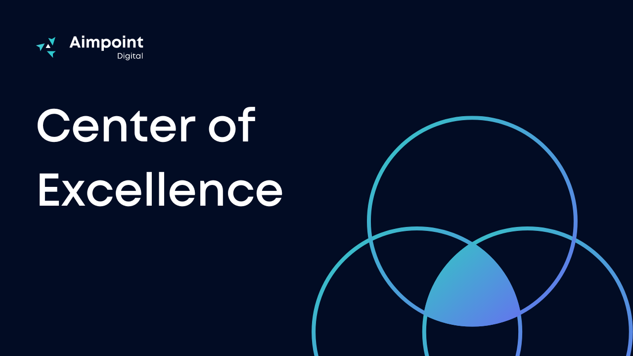 Center of Excellence | Analytics Support Anytime You Need It