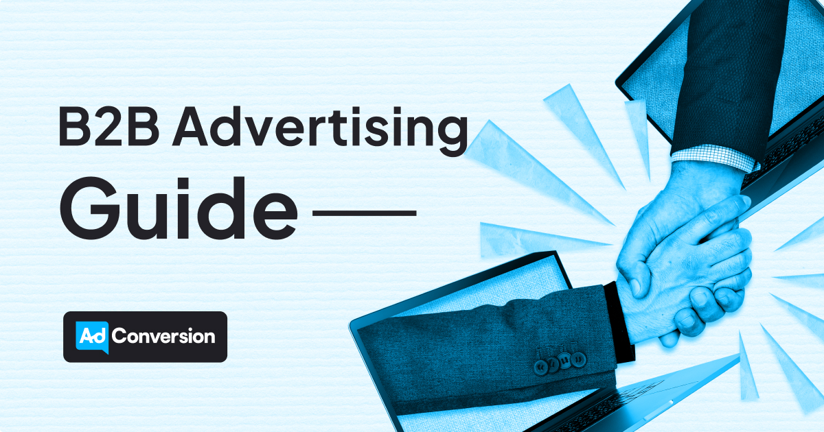 B2B Advertising in 2024: The Definitive Guide