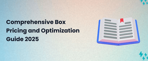 Comprehensive Box Pricing and Optimization Guide 2025