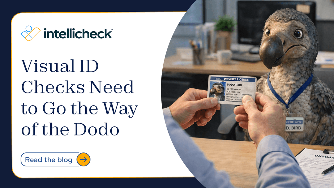 Visual ID Checks Need to Go the Way of the Dodo | Intellicheck