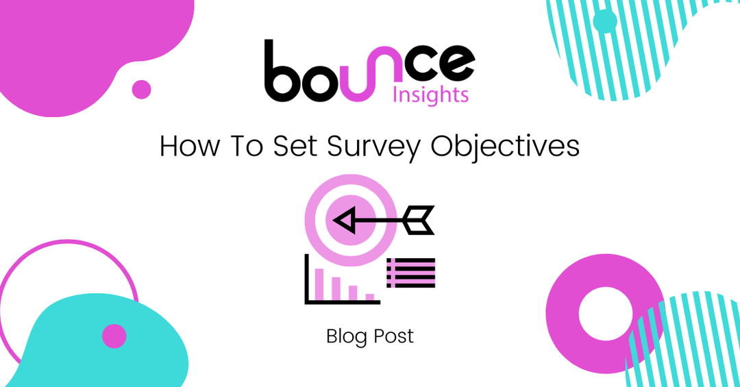 How to Set Survey Objectives