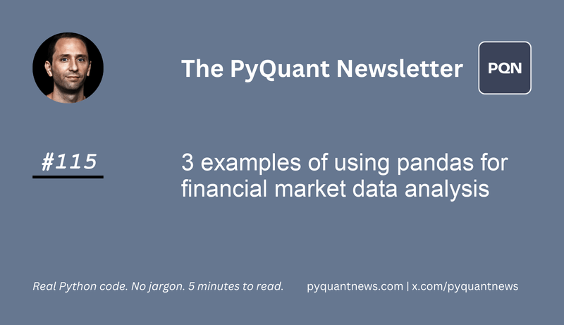 3 examples of using pandas for financial market data analysis - PyQuant News