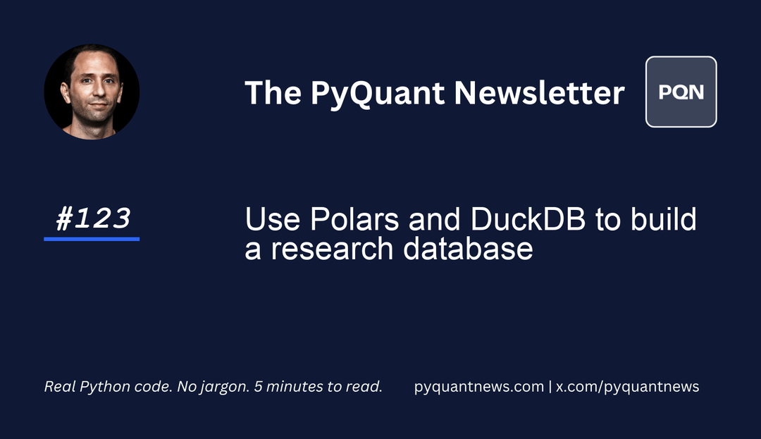 Use Polars and DuckDB to build a research database - PyQuant News
