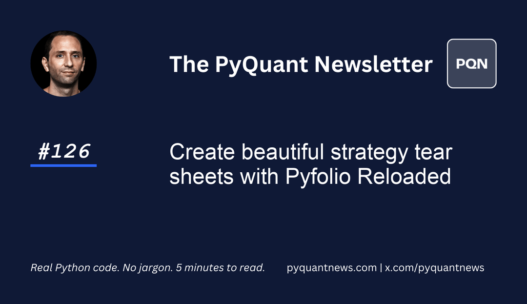 Create beautiful strategy tear sheets with Pyfolio Reloaded - PyQuant News